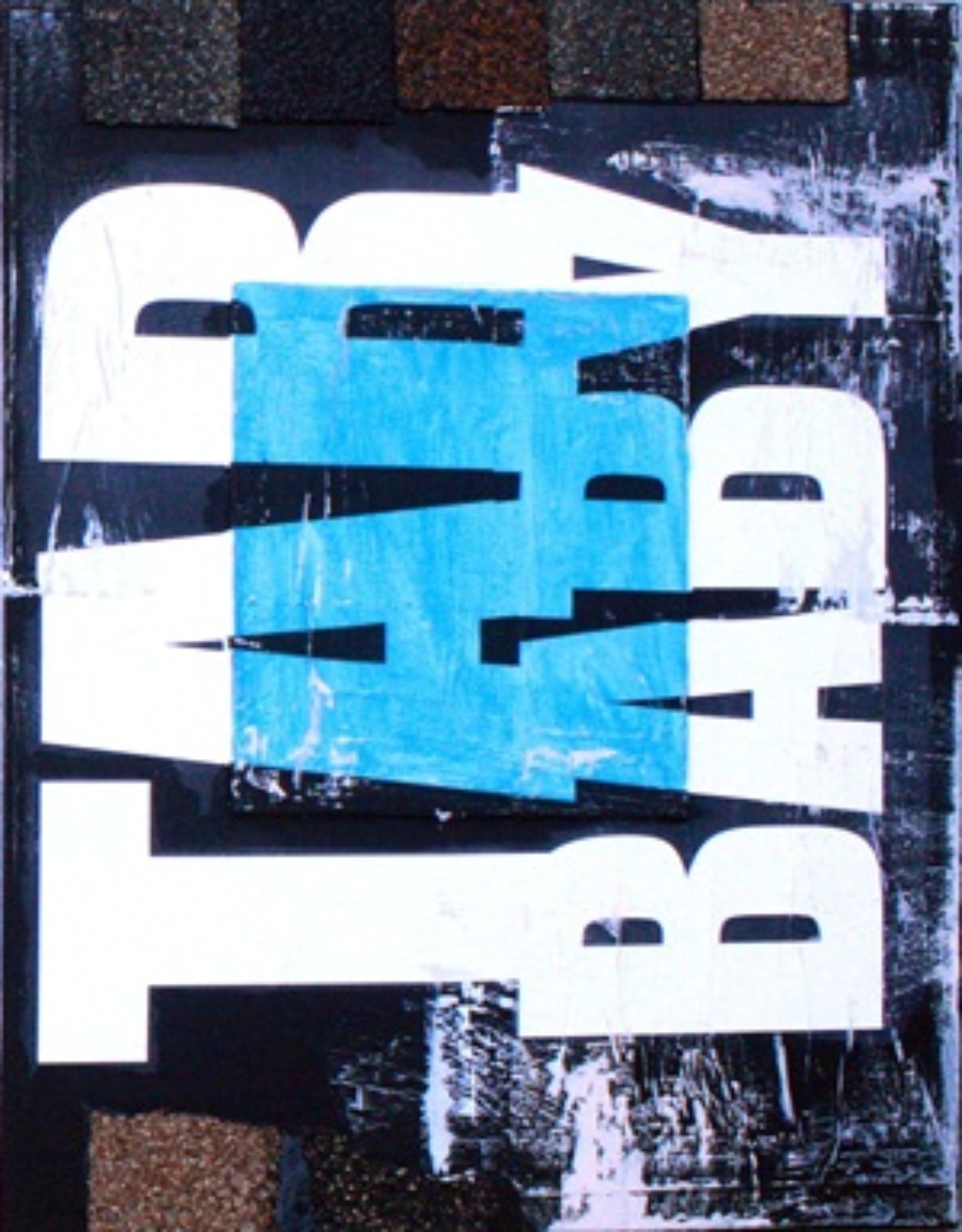 What is Your Tar Baby? - Galerie Myrtis